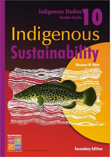 Indigenous Sustainability Teacher Guide Primary Secondary 9781741620092 ...