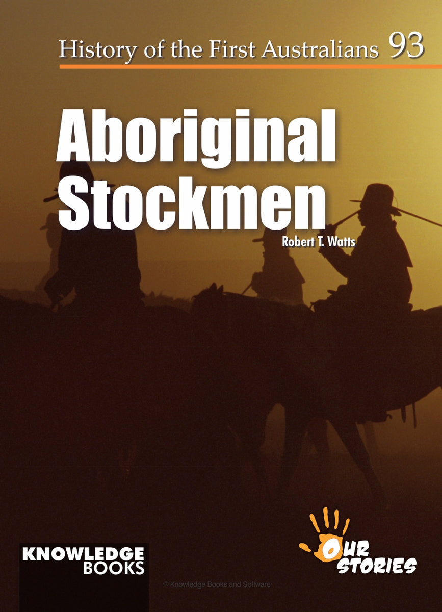 Aboriginal Stockmen 9781761271731 History of the First Australians Set ...
