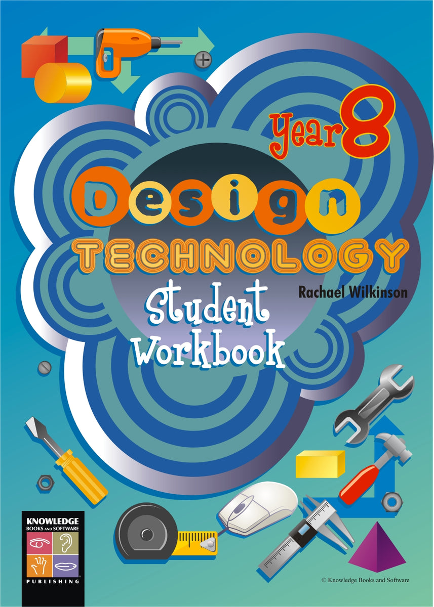 Design Technology Student Workbook: Year 8 9781875219278 Design and ...